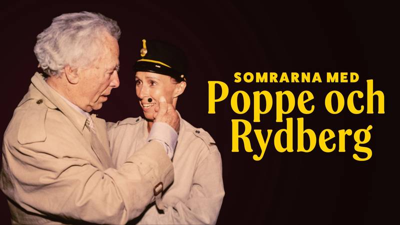 Somrarna med Poppe & Rydberg | SVT Play