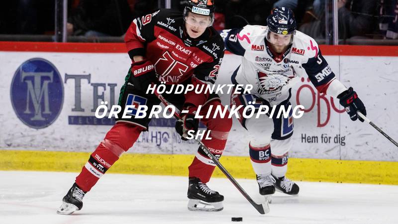 SHL: Höjdpunkter – Örebro - Linköping 28/12 | SVT Play