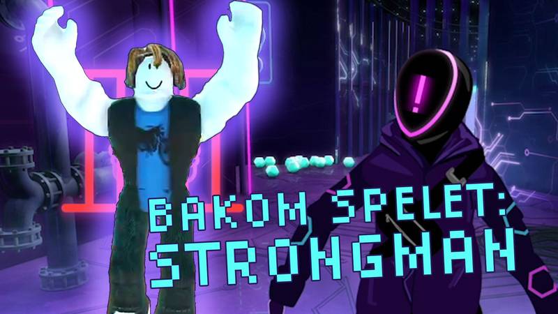 Storyn bakom – Bakom spelet: Strongman | SVT Play