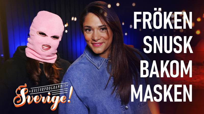 Sverige! – Fröken Snusk bakom masken | SVT Play