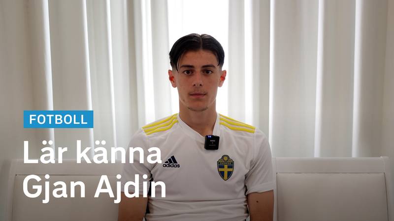 Fotboll: U17-EM – Vem är Gjan Ajdin? | SVT Play
