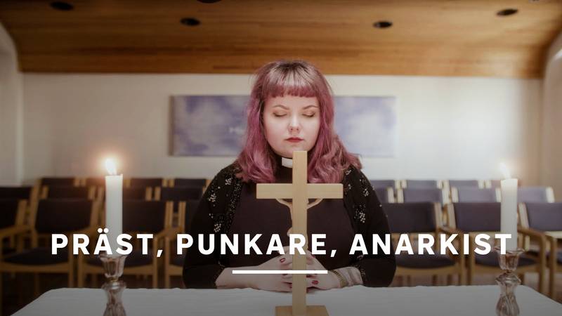 Präst, punkare, anarkist | SVT Play