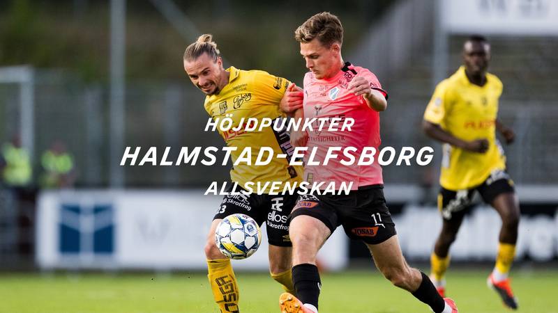 Allsvenskan: Höjdpunkter – Halmstad - Elfsborg 15/9 | SVT Play