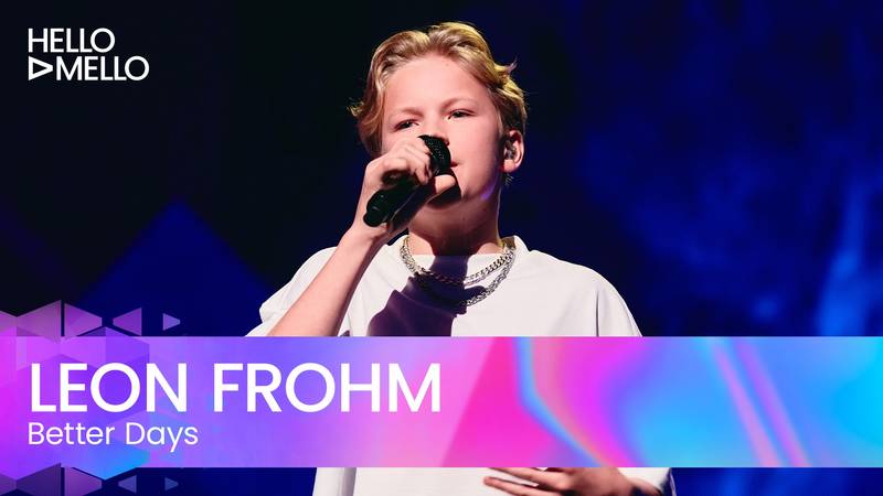 Hello Mello: Se bidragen – Leon Frohm – Better Days | SVT Play