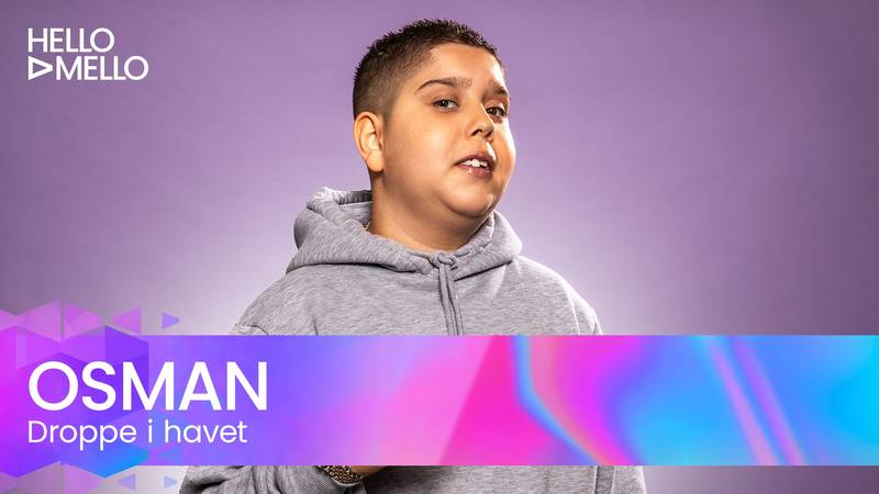 Hello Mello: Lyssna på bidragen – 4. OSMAN – Droppe i havet | SVT Play