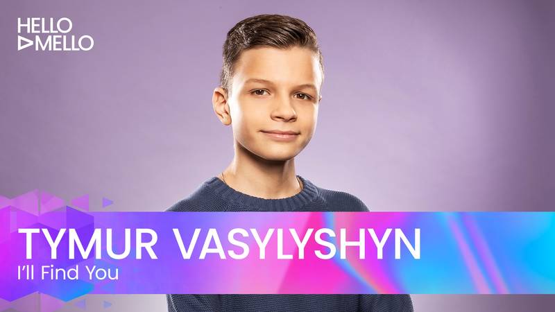 Hello Mello: Lyssna på bidragen – 4. Tymur Vasylyshyn – I’ll Find You ...