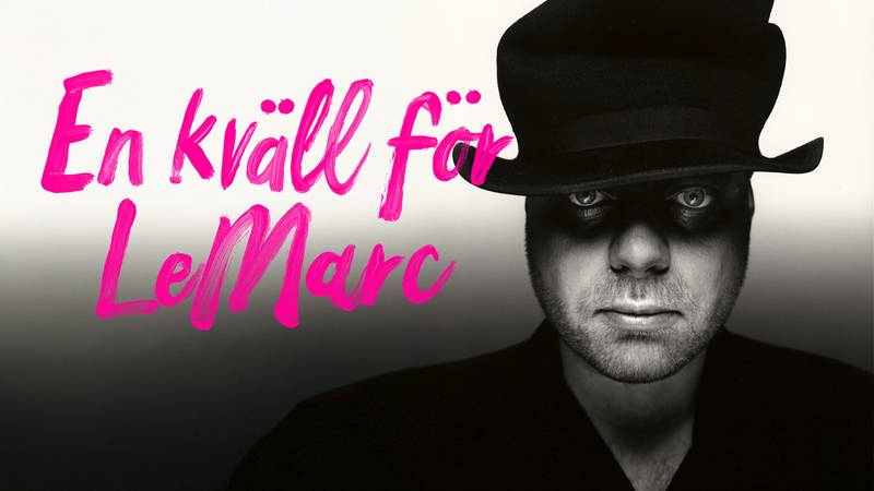 En kväll för LeMarc | SVT Play
