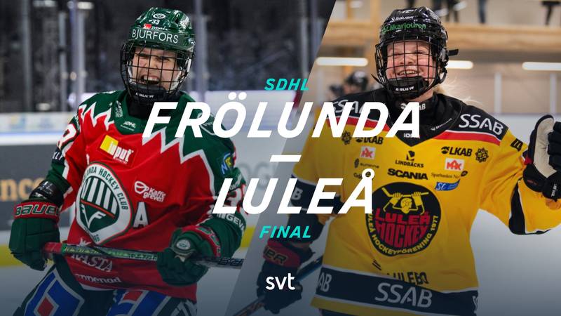 Ishockey: SDHL – Final 3: Frölunda-Luleå | SVT Play