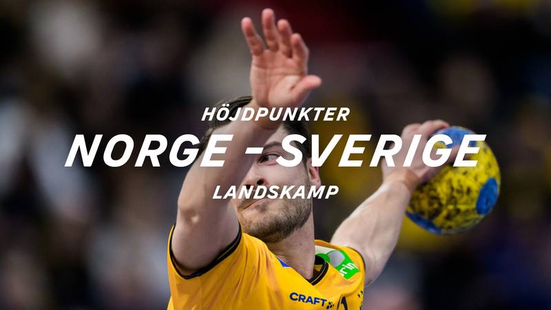 Handboll: Höjdpunkter – Norge - Sverige (h) 15/3 | SVT Play